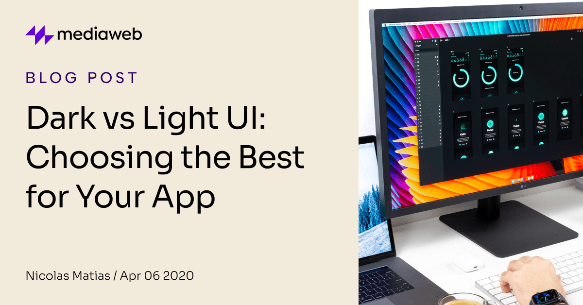 Dark vs Light UI: Choosing the Best for Your App