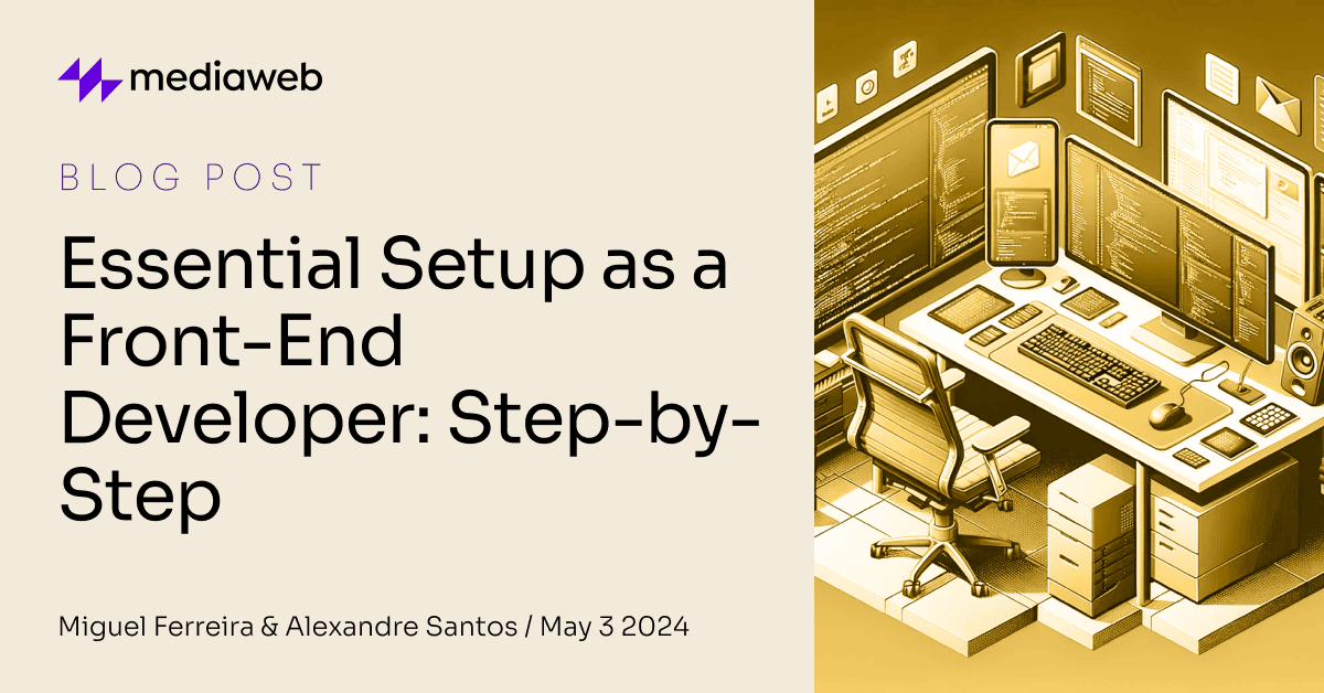 Front-End Developer Setup: A Step-by-Step Guide