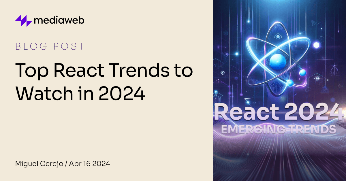 Top React Trends to Watch in 2024