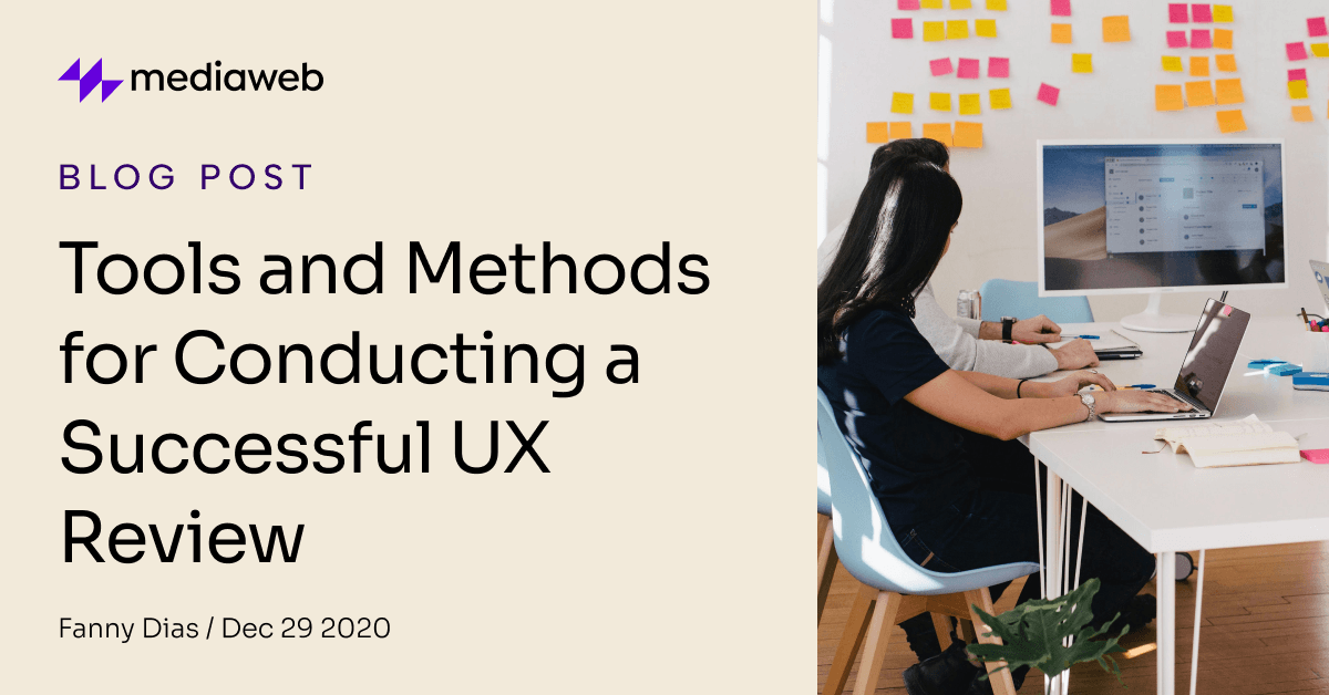 Tools and Methods for Conducting a Successful UX Review